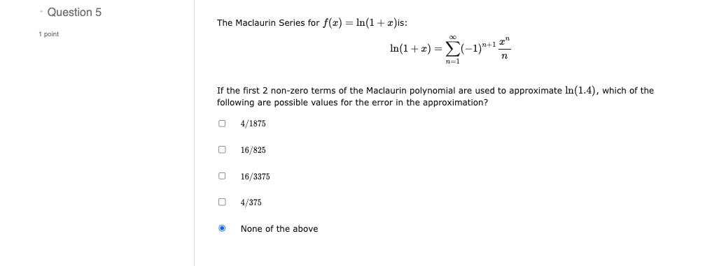 Solved The Maclaurin Series for f(x)=ln(1+x) | Chegg.com