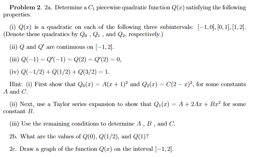 Solved Problem 2. 2a. Determine a C1 piecewise quadratic | Chegg.com