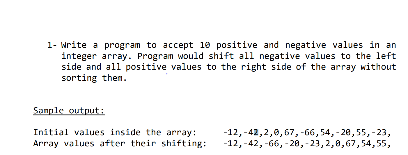 Solved 1- Write a program to accept 10 positive and negative | Chegg.com
