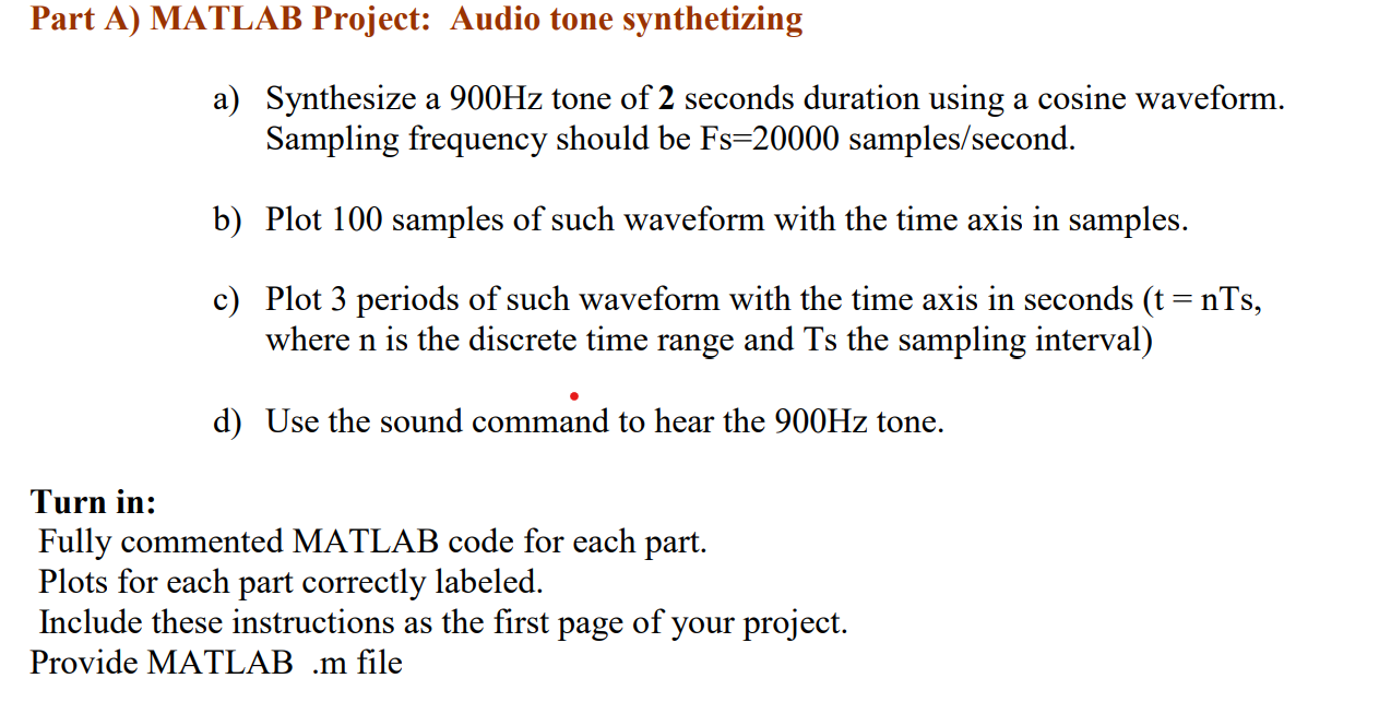 Solved Part A) MATLAB Project: Audio tone synthetizing a) | Chegg.com