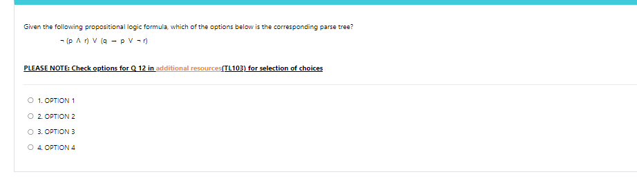Solved Given the following propositional logic formula, | Chegg.com