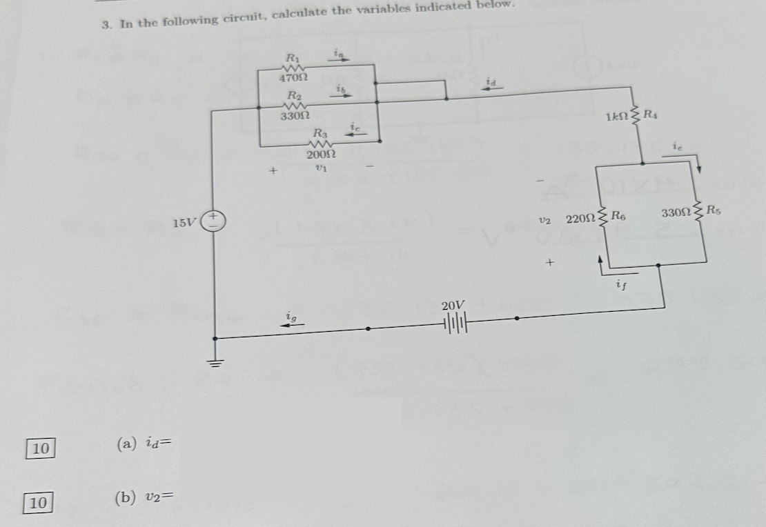 Solved In the following circuit, calculate the variables | Chegg.com