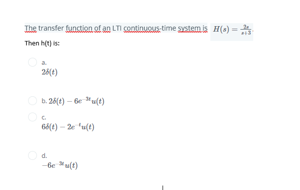 Solved The transfer function of an LTI continuous-time | Chegg.com