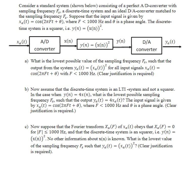 Consider a standard system (shown below) consisting | Chegg.com