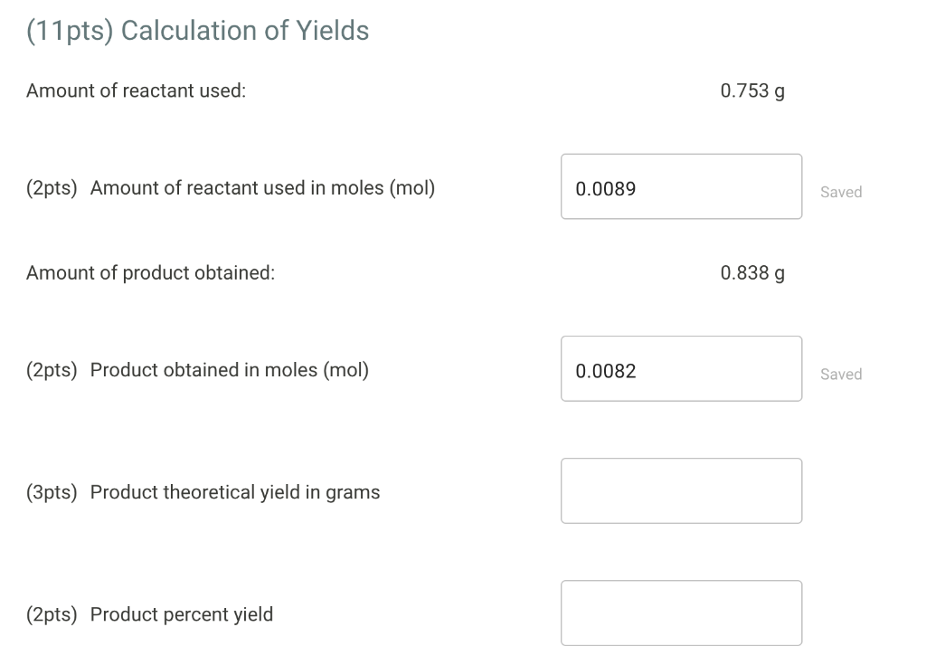 Solved (11pts) Calculation of Yields Amount of reactant | Chegg.com