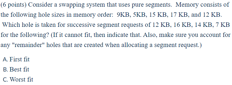 Solved Consider a swapping system that uses pure segments. | Chegg.com