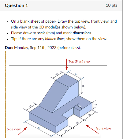 Solved - On a blank sheet of paper- Draw the top view, front | Chegg.com
