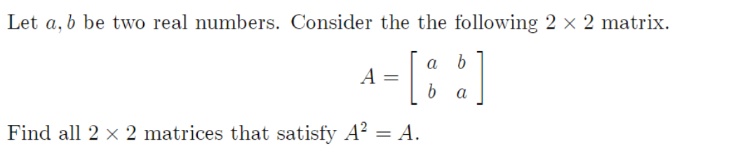 Solved Let a, b be two real numbers. Consider the the | Chegg.com