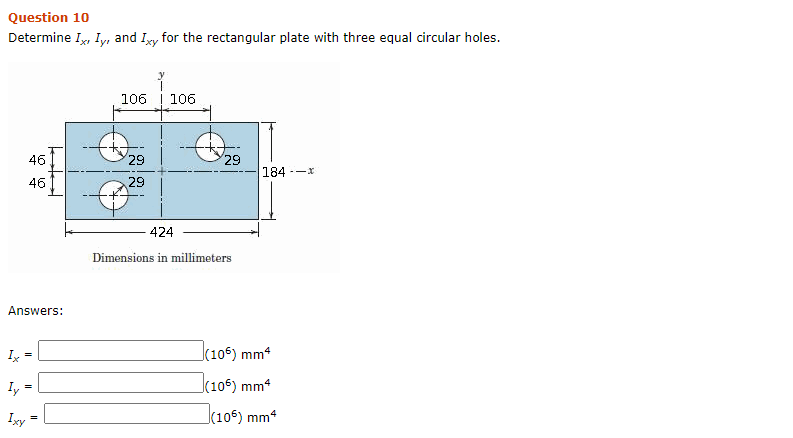 Solved Question 10 Determine Ix, Iy, and Ixy for the | Chegg.com