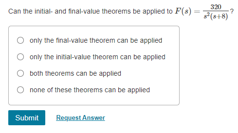 Solved 320 Can the initial- and final-value theorems be | Chegg.com