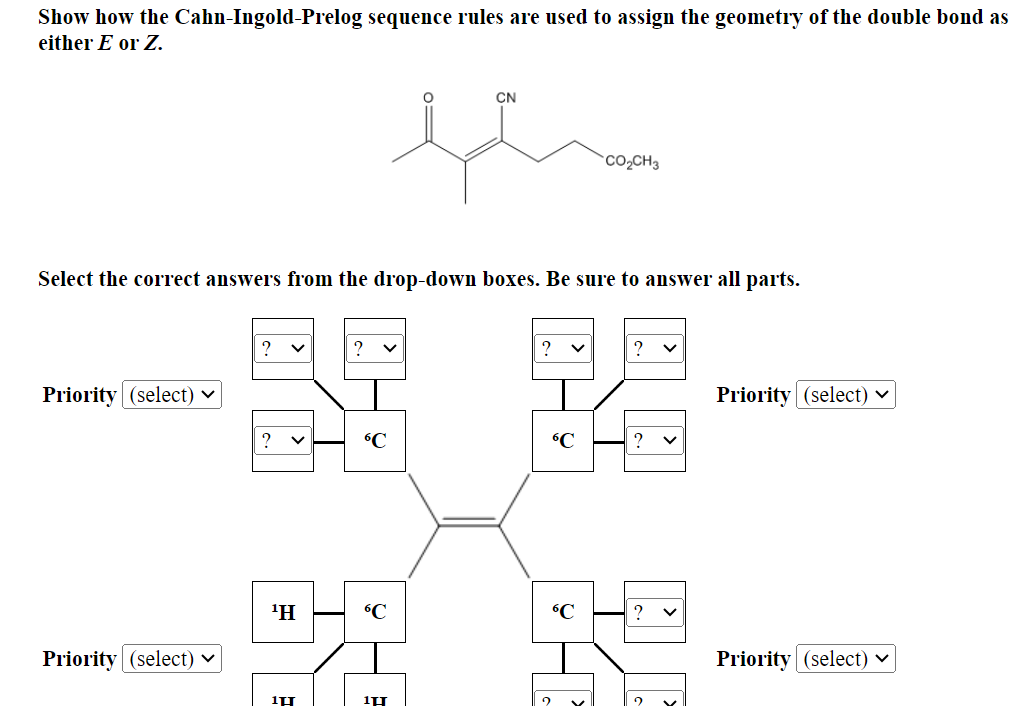 Solved Show how the Cahn-Ingold-Prelog sequence rules are | Chegg.com
