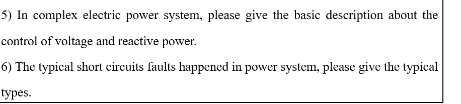 Solved 5) In complex electric power system, please give the | Chegg.com
