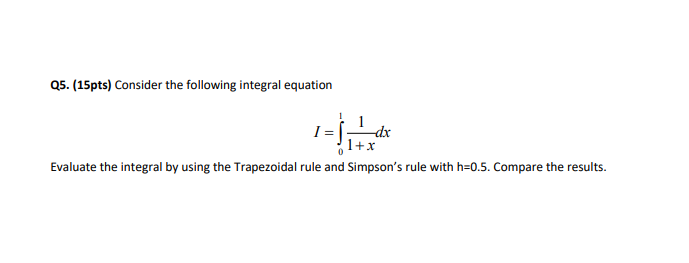 Solved Q5. (15pts) Consider the following integral equation | Chegg.com