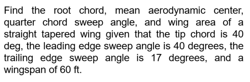 Solved Find the root chord, mean aerodynamic center, quarter | Chegg.com