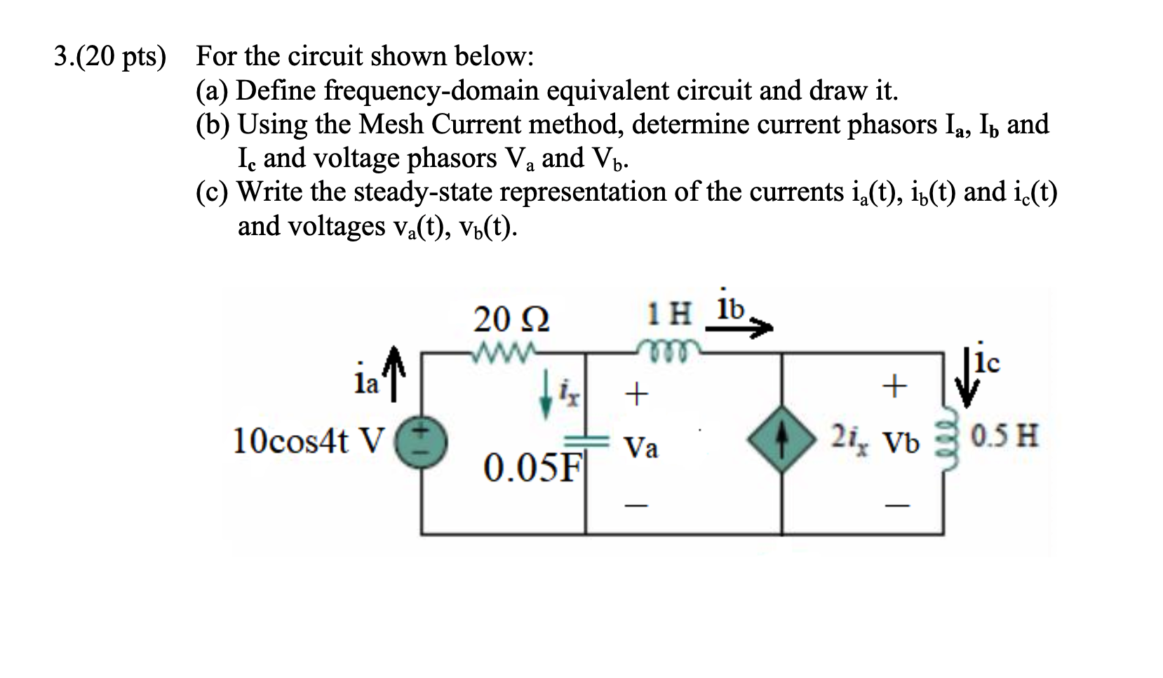Solved 3.(20 pts) For the circuit shown below: (a) Define | Chegg.com