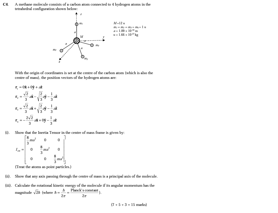 Solved C4. ﻿A methane molecule consists of a carbon atom | Chegg.com