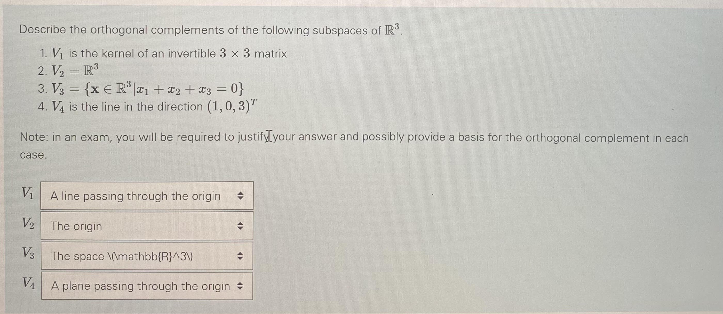 Solved Describe the orthogonal complements of the following | Chegg.com