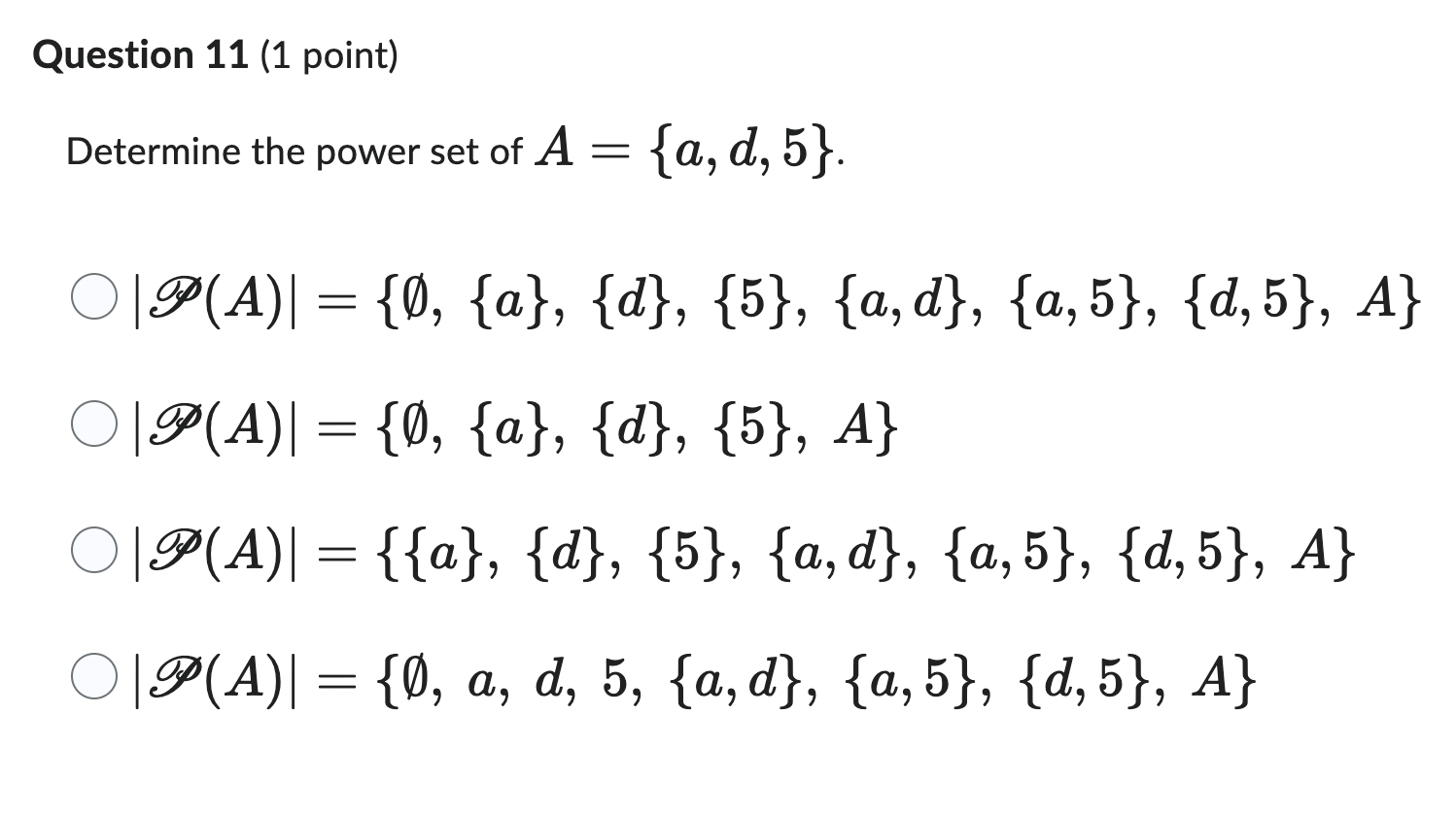 Solved Determine the power set of A={a,d,5}. | Chegg.com
