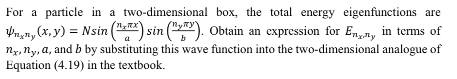 Solved For a particle in a two-dimensional box, the total | Chegg.com