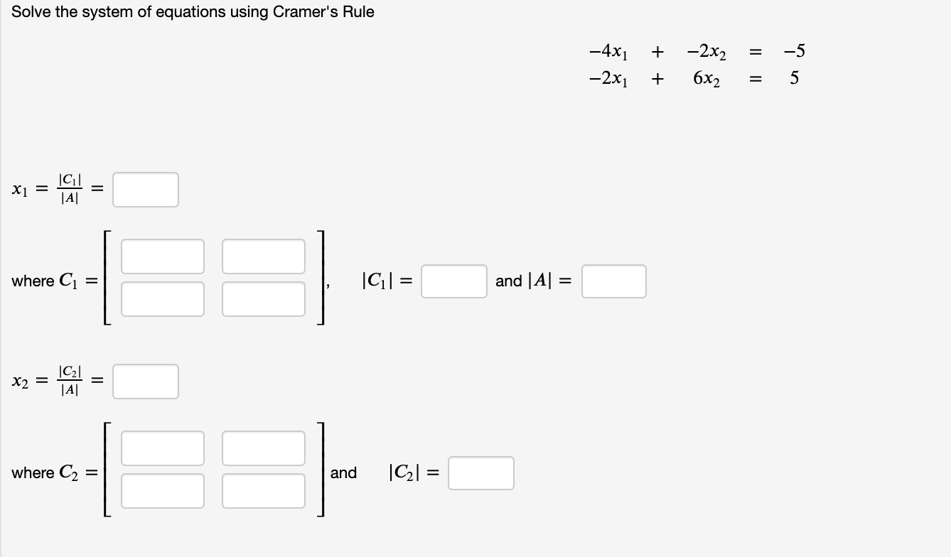 Solved Solve the system of equations using Cramer's Rule + = | Chegg.com