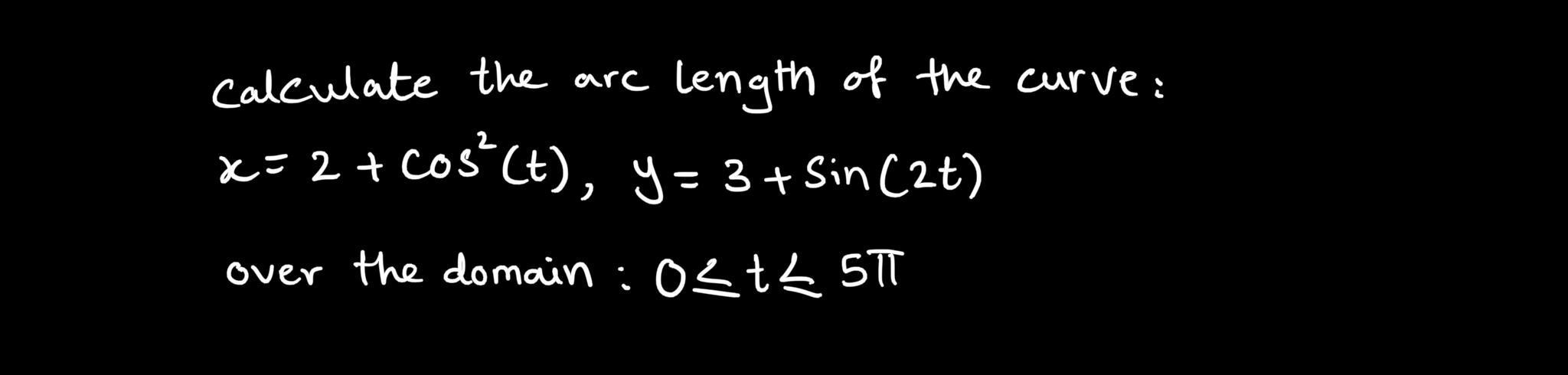 Solved calculate the arc length of the curve: | Chegg.com