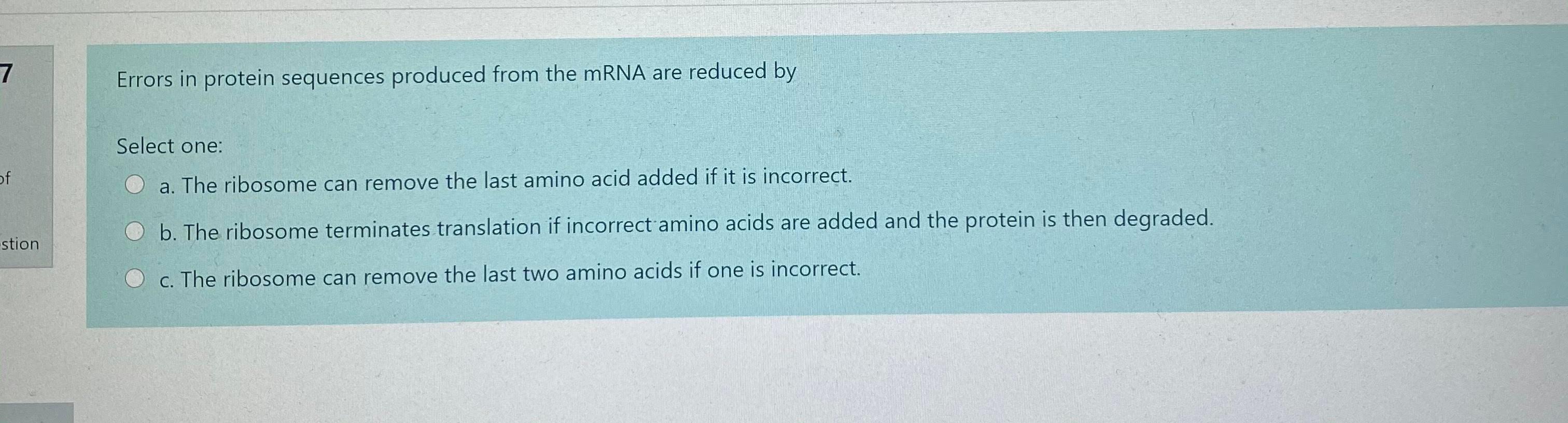 Solved 7 Errors in protein sequences produced from the mRNA | Chegg.com