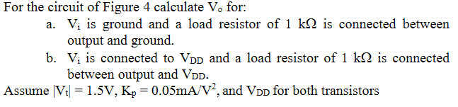 Solved For the circuit of Figure 4 calculate V, for: a. Vi | Chegg.com