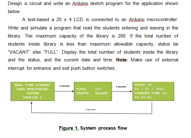 Design A Circuit And Write An Arduino Sketch Program