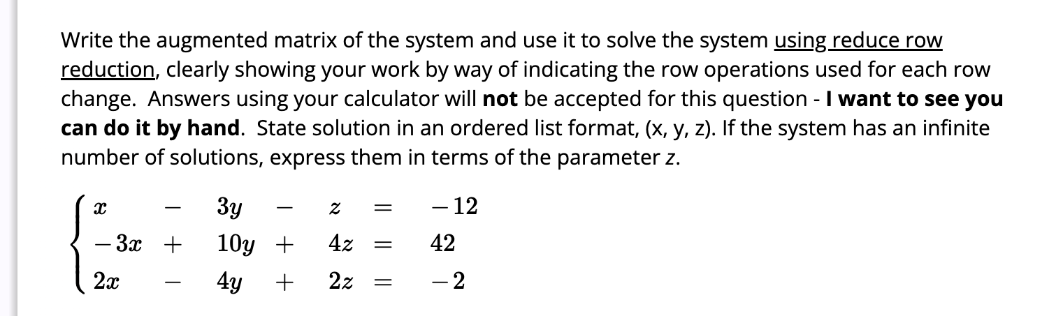Solved Write the augmented matrix of the system and use it | Chegg.com