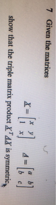 Solved Give the matrices Show that the triple matrix product | Chegg.com