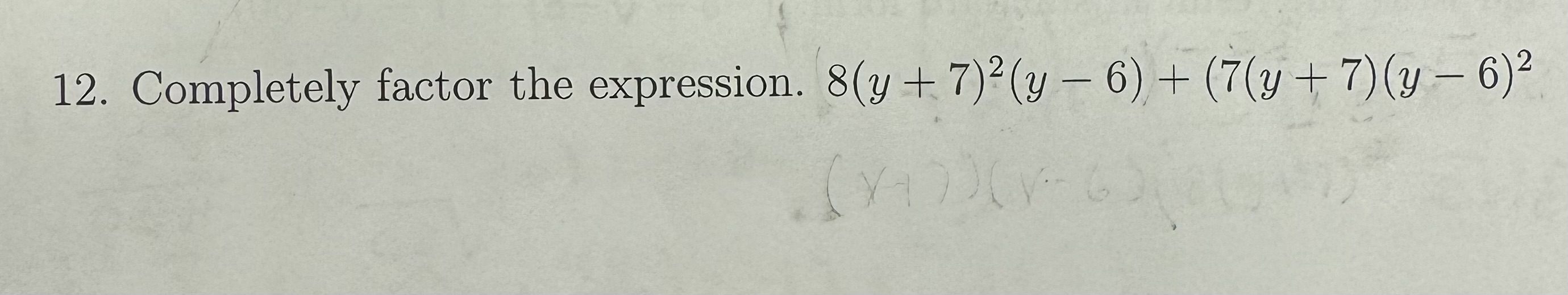 Solved 12. Completely factor the expression. | Chegg.com