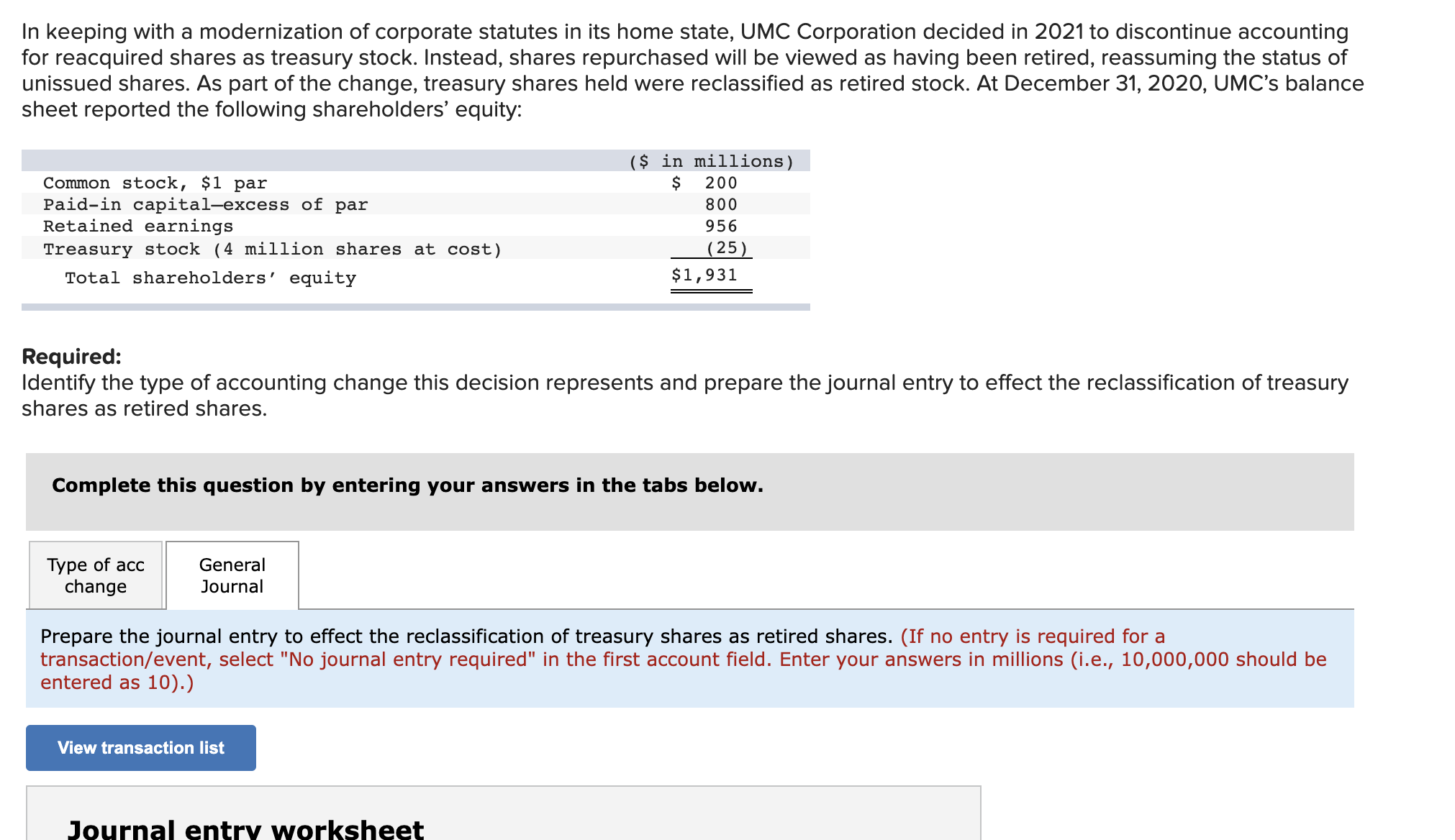 Solved Journal entry worksheet Record the treasury shares as | Chegg.com