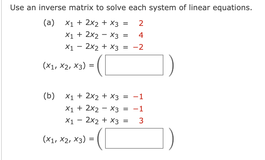 Solved Jse an inverse matrix to solve each system of linear | Chegg.com