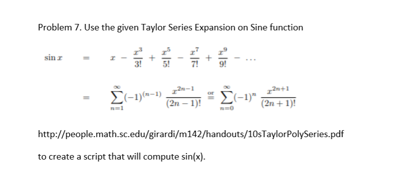 Problem 7. Use the given Taylor Series Expansion on | Chegg.com