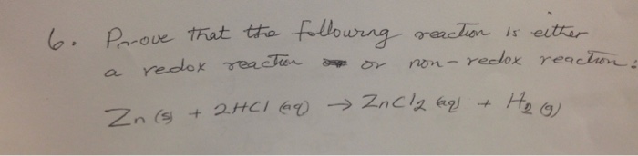 Solved Prove that the Following reaction is either a redox | Chegg.com