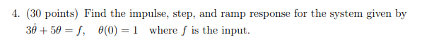 Solved 4. (30 points) Find the impulse, step, and ramp | Chegg.com