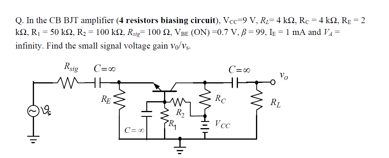 Solved Q. In the CB BJT amplifier (4 resistors biasing | Chegg.com