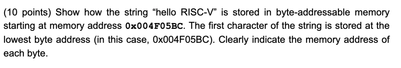 Solved 10 Points Show How The String Hello Risc V Is 