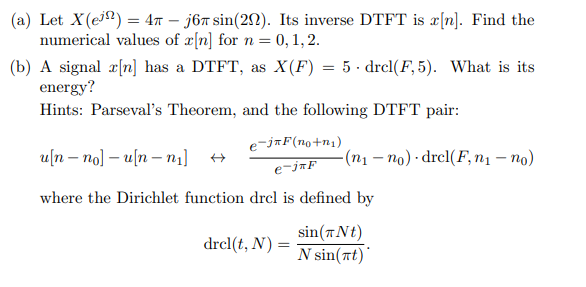 Solved (a) Let X(ejΩ)=4π−j6πsin(2Ω). Its inverse DTFT is | Chegg.com