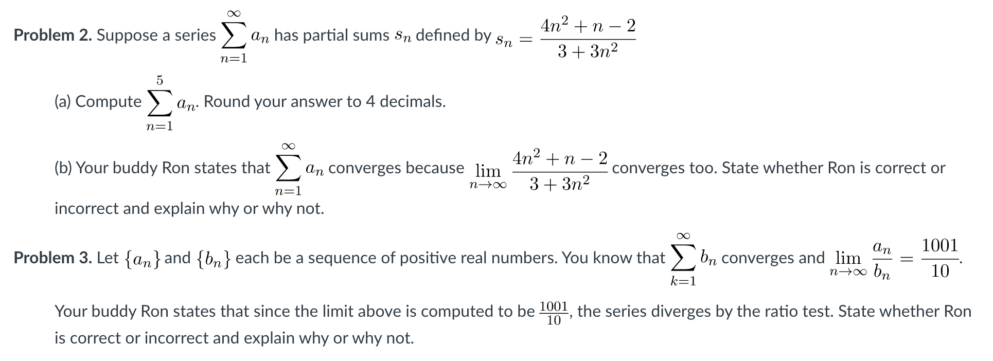 Solved ~ 4n2 + n – 2 - Problem 2. Suppose a series , an has | Chegg.com