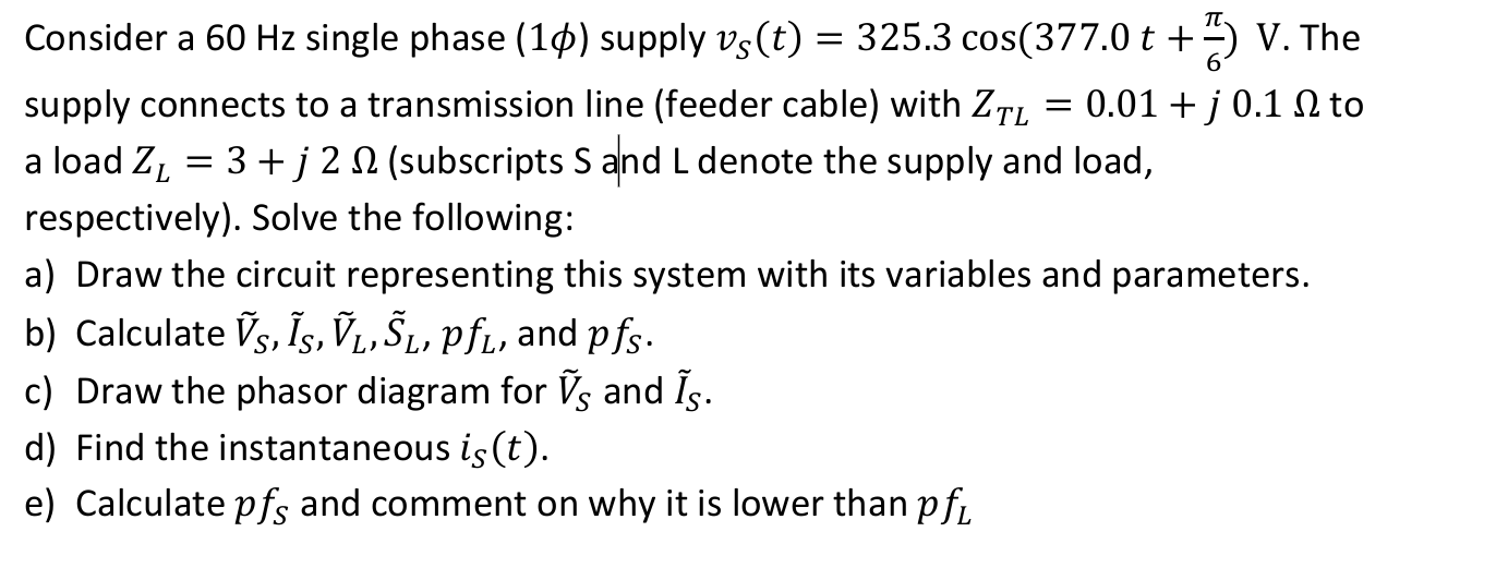 Consider a 60 ﻿Hz single phase (1φ) ﻿supply | Chegg.com
