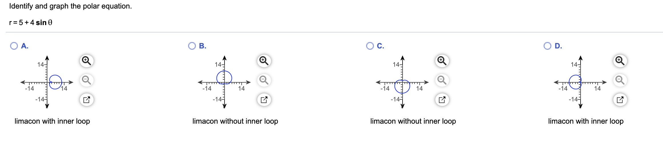 Solved Identify and graph the polar equation. r=5+4 sine QA. | Chegg.com
