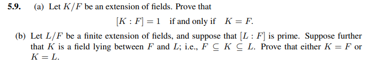 Solved 9. (a) Let K/F be an extension of fields. Prove that | Chegg.com