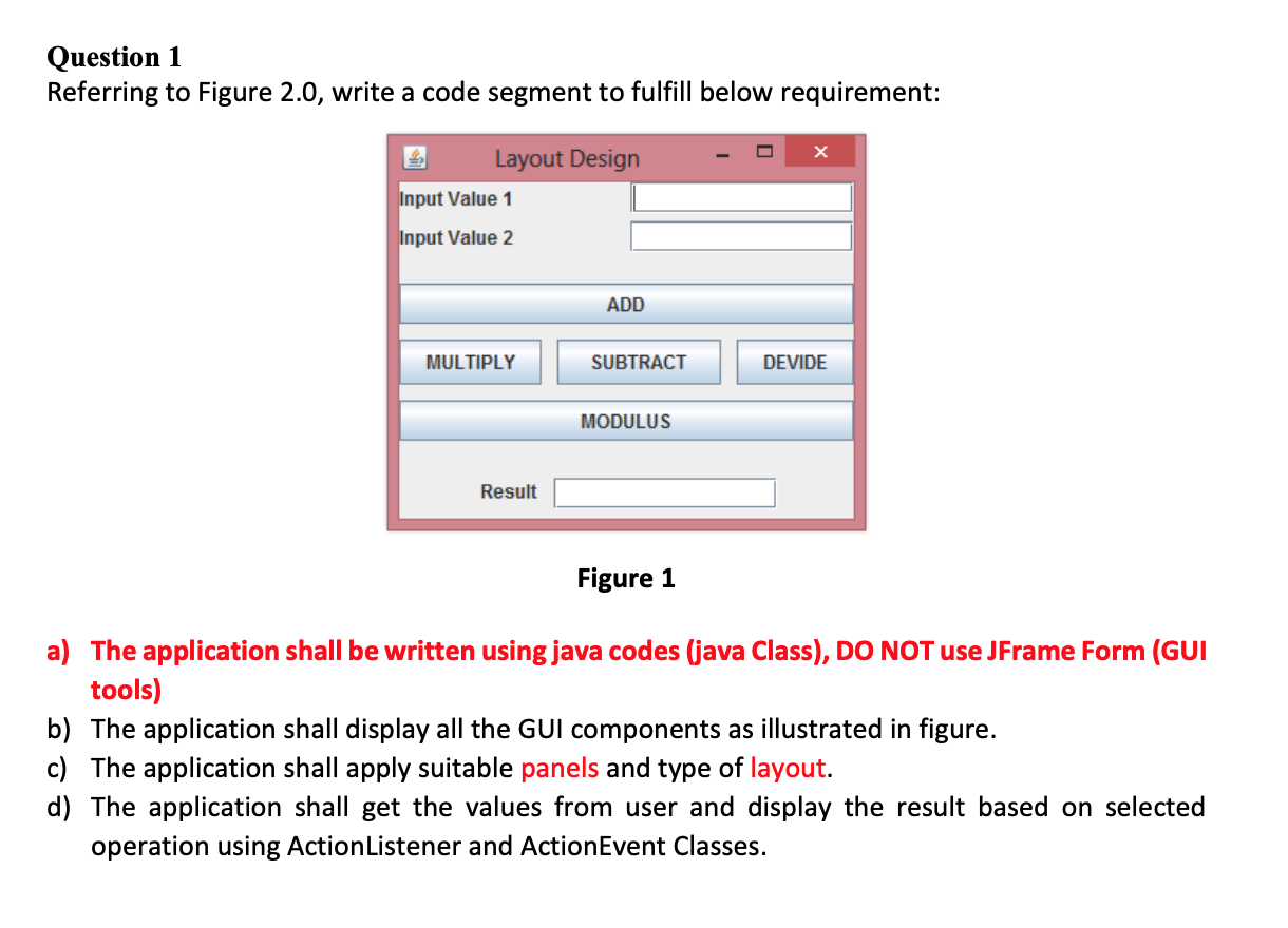 Solved Question 1 Referring to Figure 2.0, write a code | Chegg.com