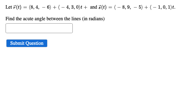 Solved Let r(t)= 8,4,−6 + −4,3,0 t+ and | Chegg.com