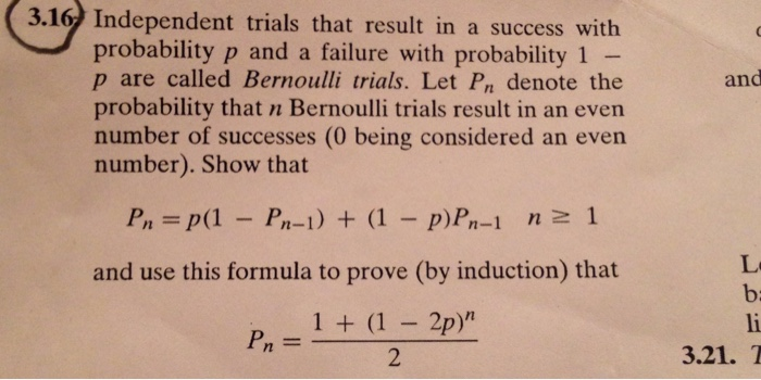 Solved 3.16 Independent trials that result in a success with | Chegg.com