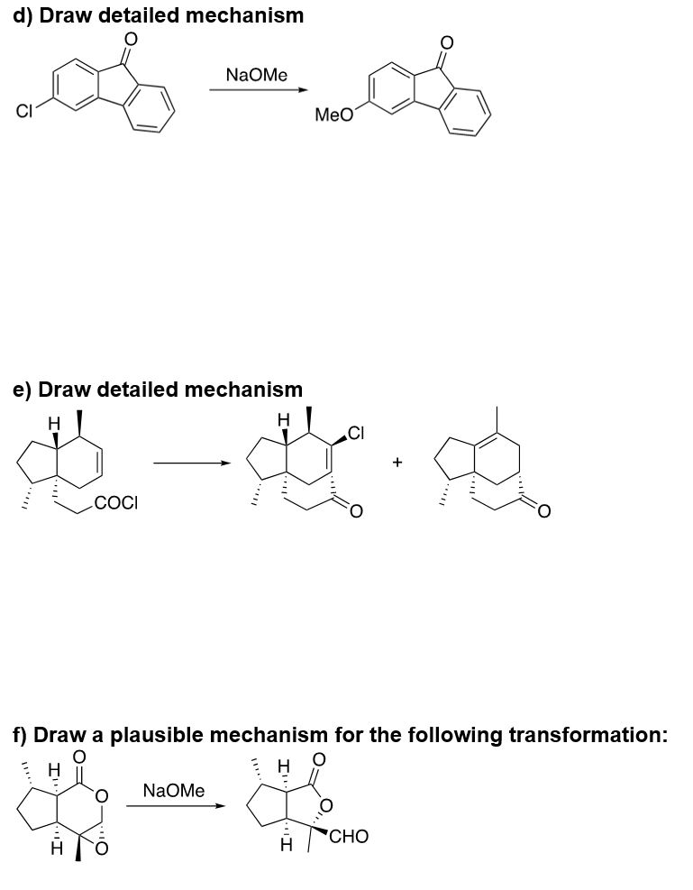 Solved d) Draw detailed mechanism NaOME Meo e) Draw detailed | Chegg.com