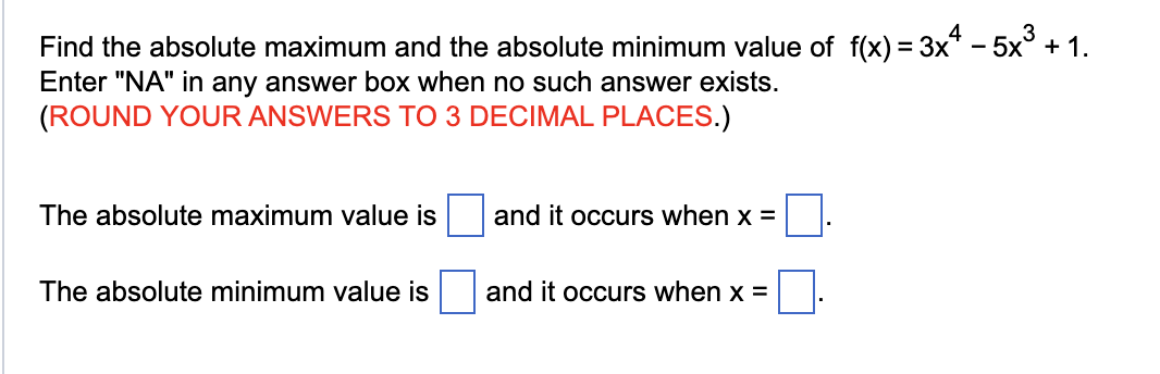 Solved Find the absolute maximum and the absolute minimum | Chegg.com