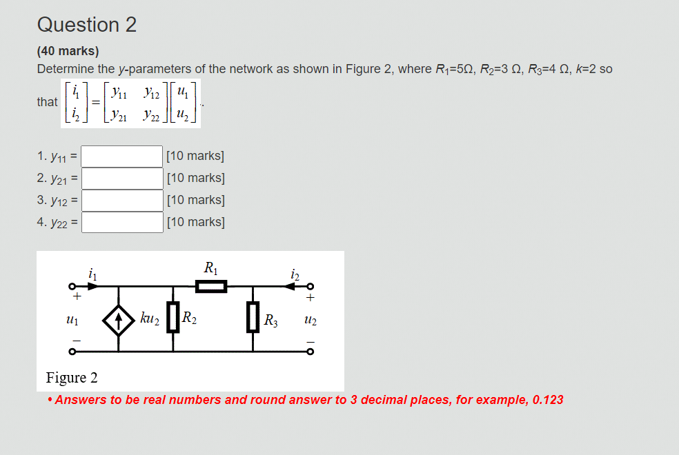 Solved Question 2 (40 marks) Determine the y-parameters of | Chegg.com