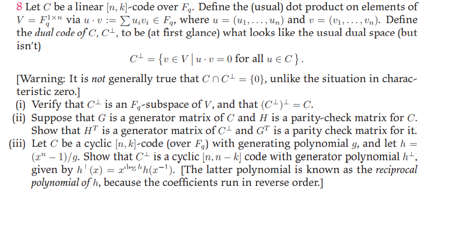 8 Let C be a linear [n,k]-code over Fg. Define the | Chegg.com